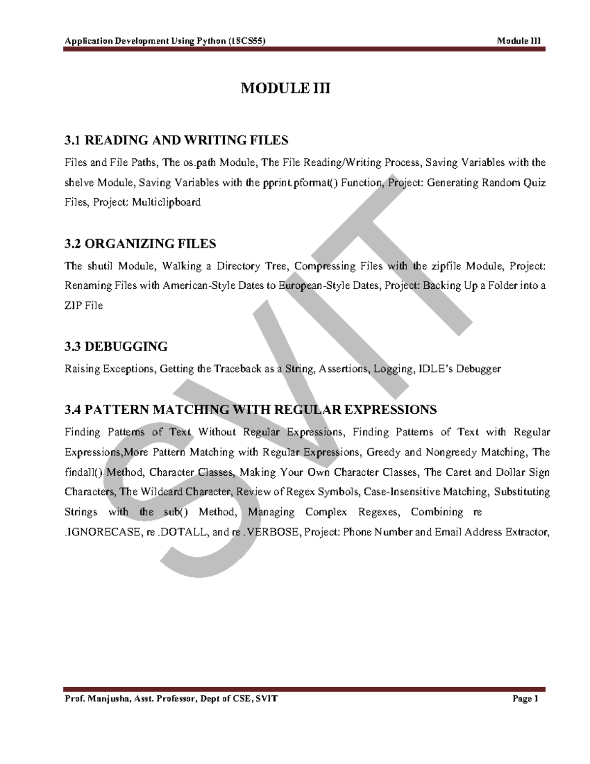 Module III - notes - MODULE III 3 READING AND WRITING FILES Files and ...