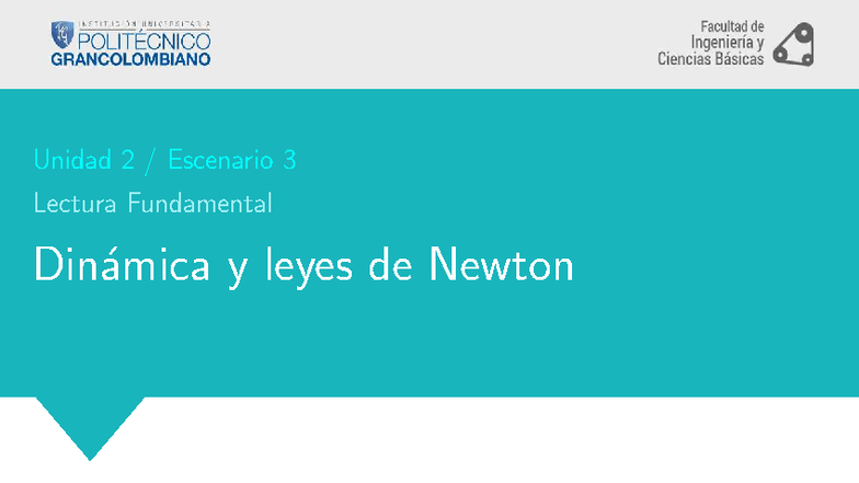 Unidad 2 Escenario 3: Leyes de Newton y Fuerzas Fundamentales - Studocu