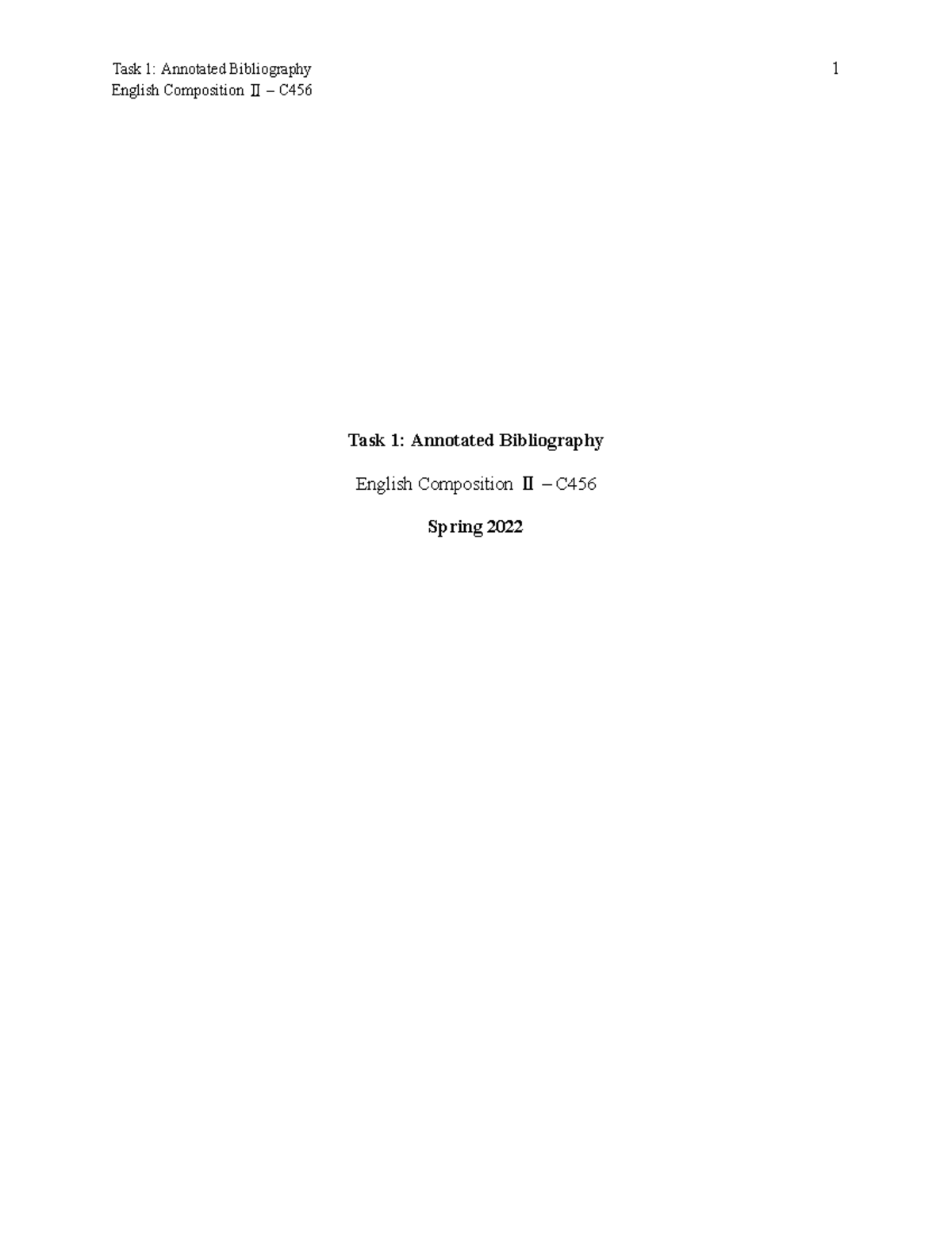 C456 Task 1 - Completed Task 1 for WGU English Composition 2 - C456 ...