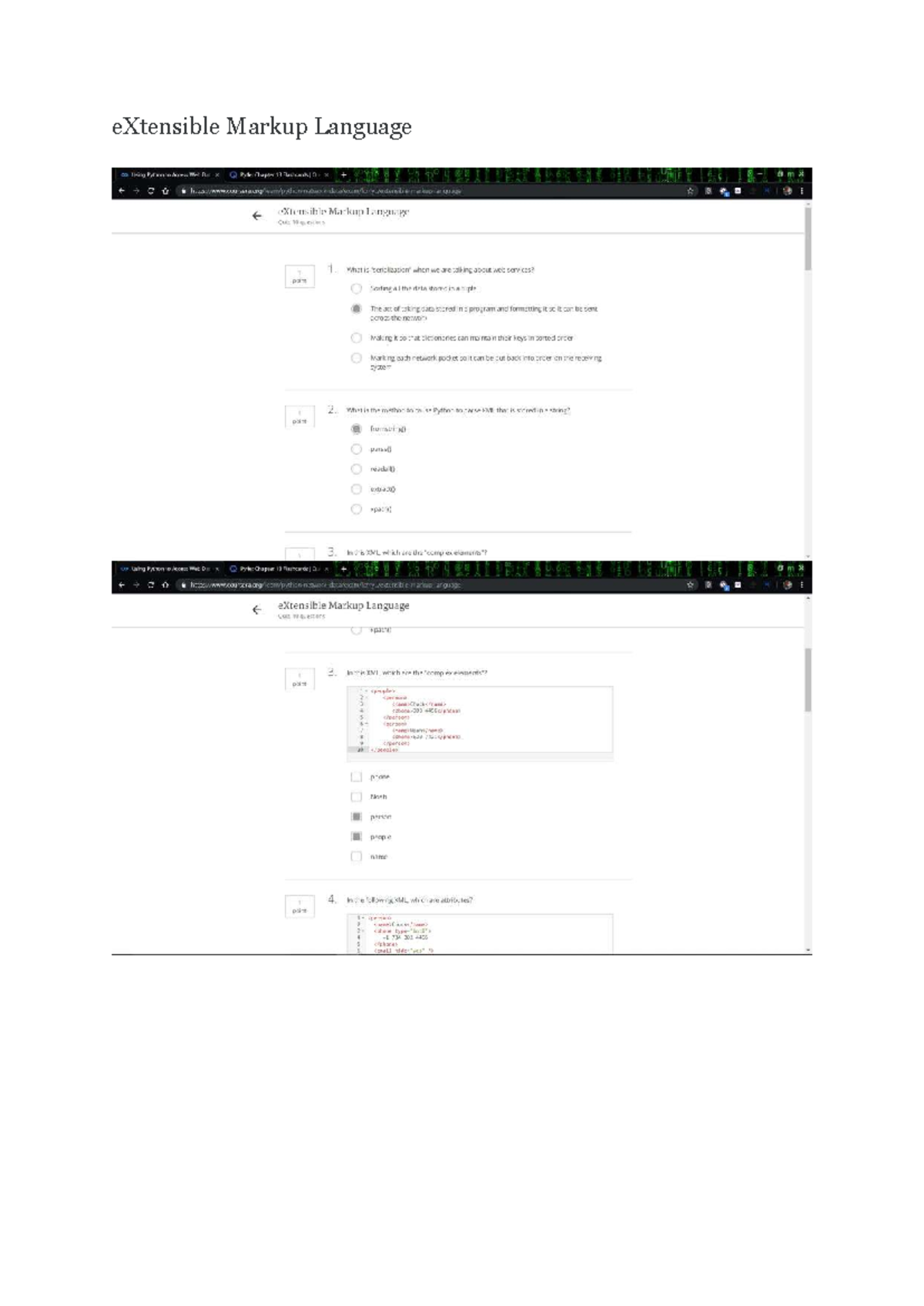 Py4e: eXtensible Markup Language Quiz 4 - Flashcards and Questions - Studocu