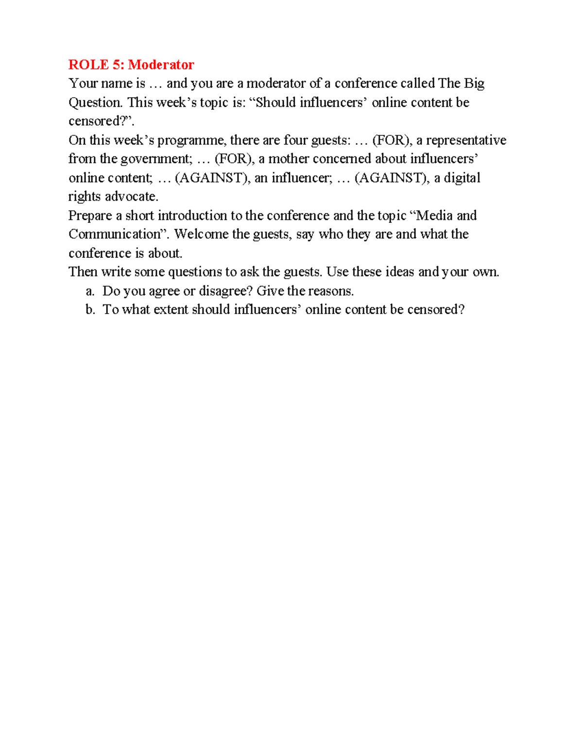 ROLE 5: Moderator - The Big Question Conference on Online Content - Studocu