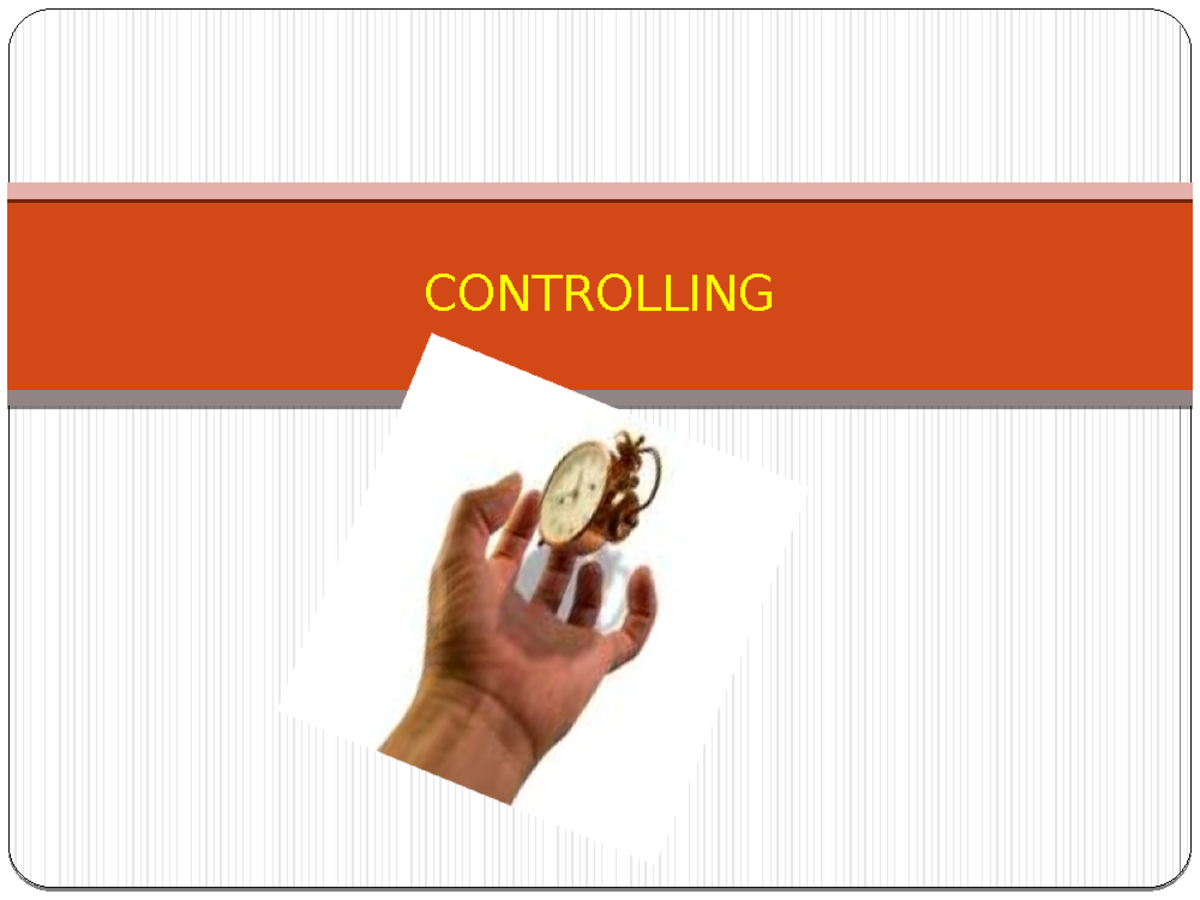 Controlling on leadership and management - CONTROLLING Principles of ...