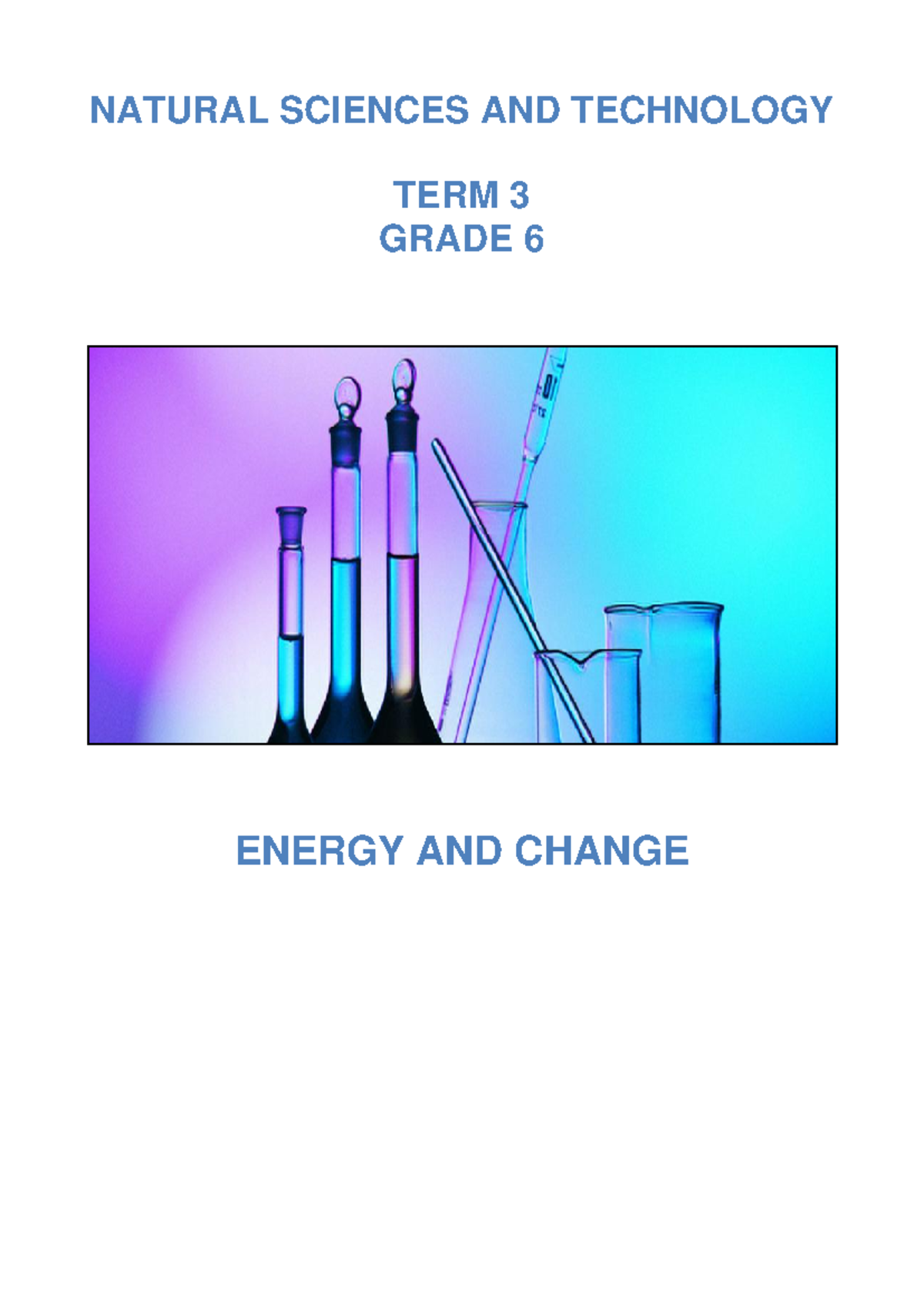 Grade 6 NS Tech T3 2018 Teaching Plan: Energy and Change Overview - Studocu