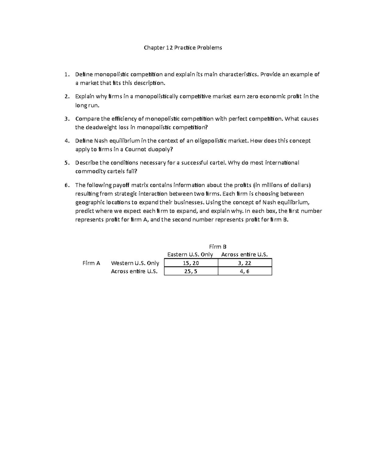 Chapter 12 Practice Problems on Monopolistic Competition and Oligopoly ...