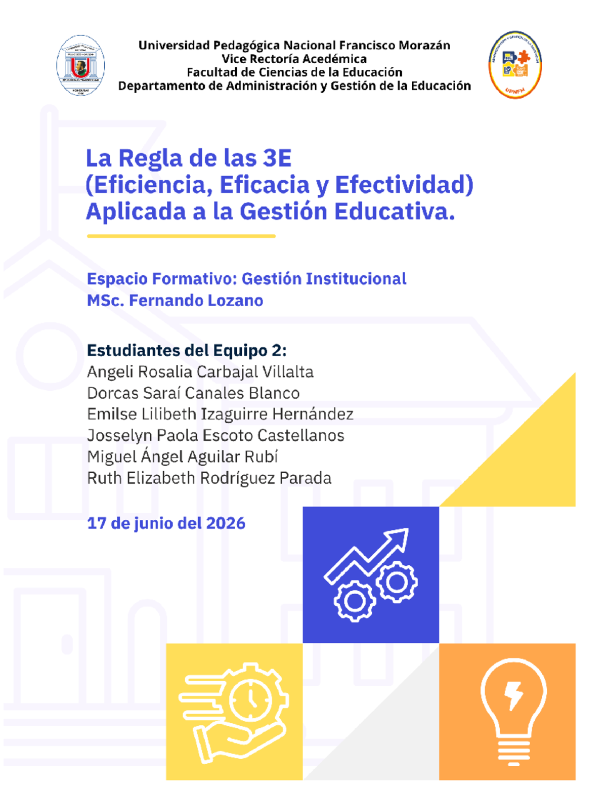 Regla de las 3E en la Gestión Educativa: Análisis y Aplicaciones UPNFM ...