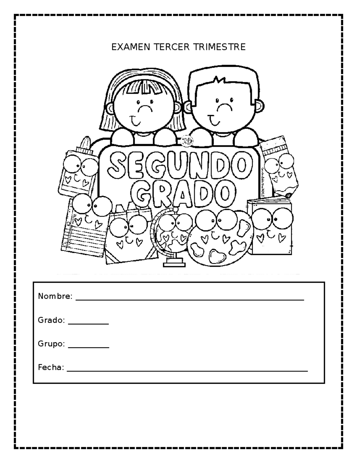Examen 2° - repaso segundo grado - EXAMEN TERCER TRIMESTRE Nombre ...
