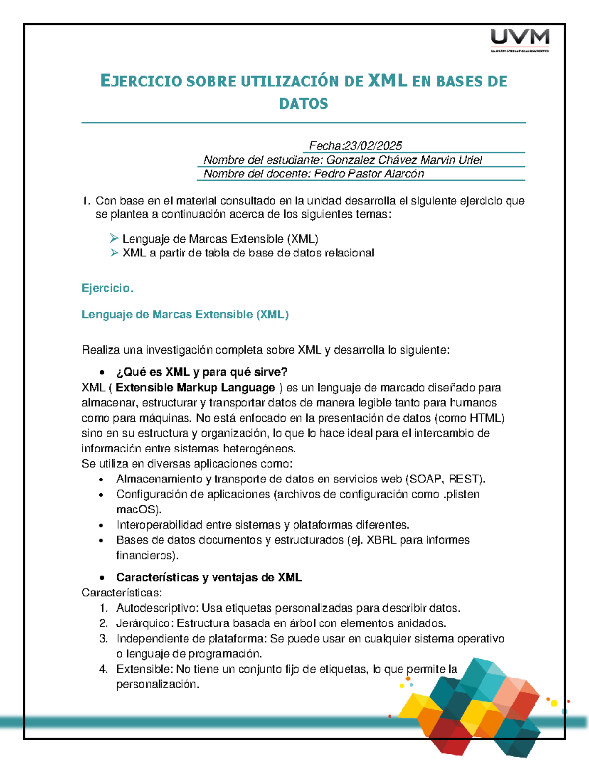 Actividad 1 Ejercicios MUGC - EJERCICIO SOBRE UTILIZACIÓN DE XML EN BASES DE DATOS Fecha: 23 ...