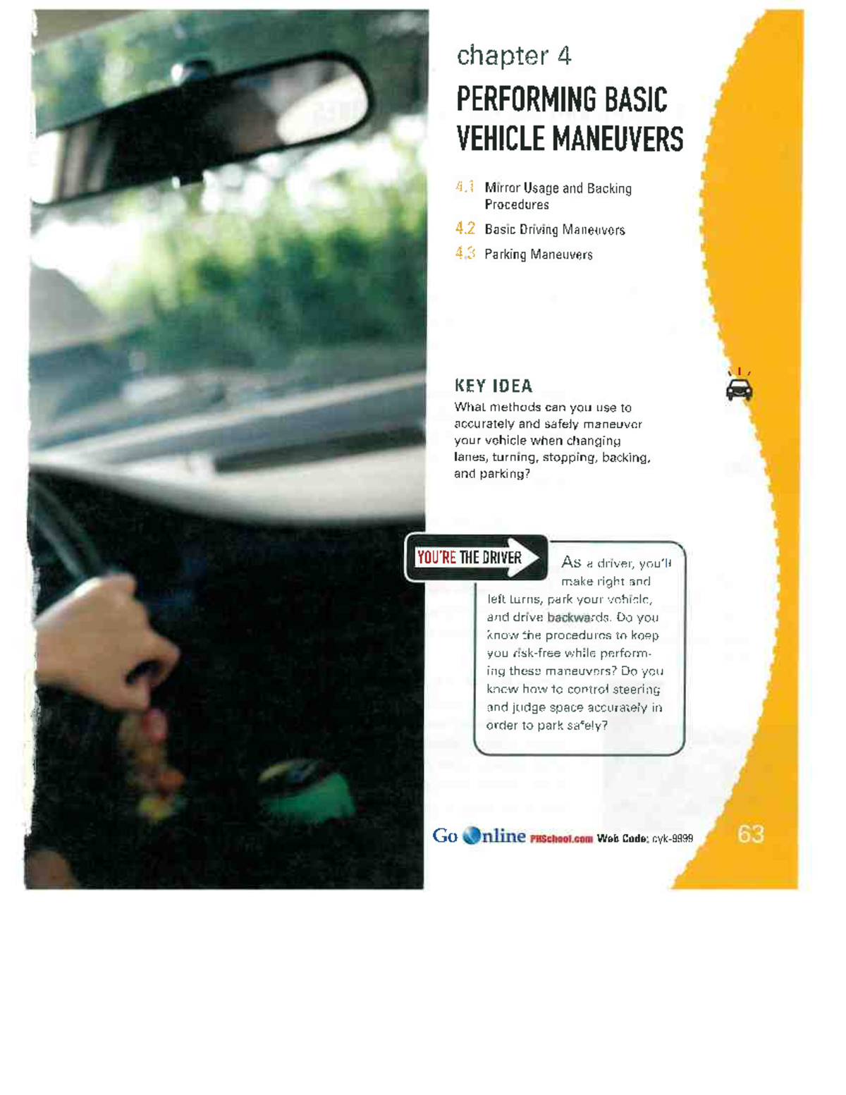 Chapter 4: Basic Vehicle Maneuvers - Mirror Usage, Driving, and Parking - Studocu