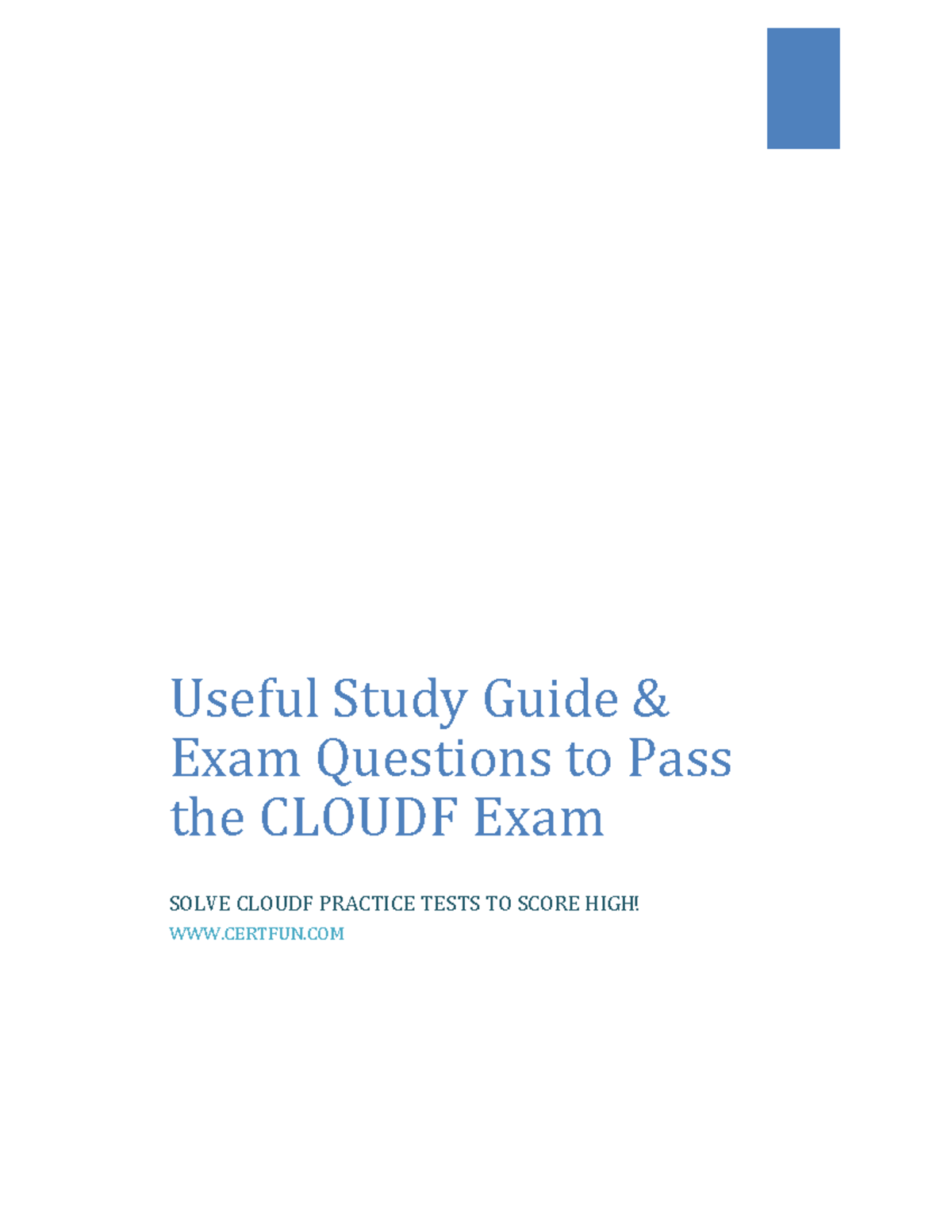Useful Study Guide and Exam Questions to Pass the CLOUDF Exam - Useful Study Guide & Exam - Studocu