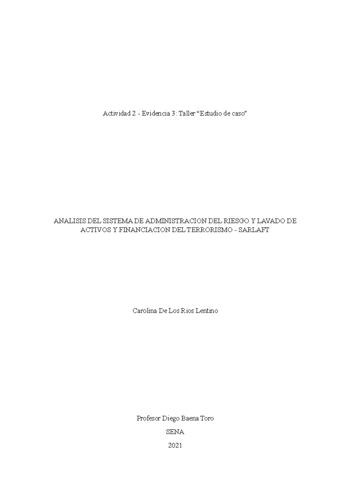 Estudio de Caso - Actividad 2 - Evidencia 3: Taller “Estudio de caso” ANALISIS DEL SISTEMA DE ...