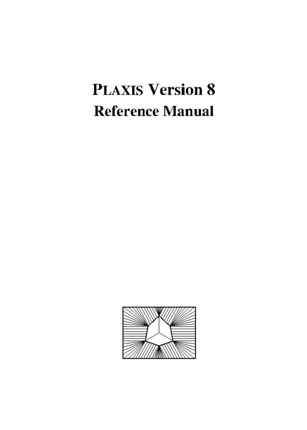 P LAXIS V8 Reference Manual: Comprehensive User Guide - Studocu