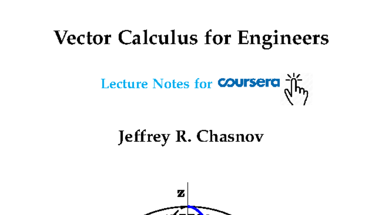 Vector Calculus for Engineers (MATH 101) Lecture Notes by J.R. Chasnov ...