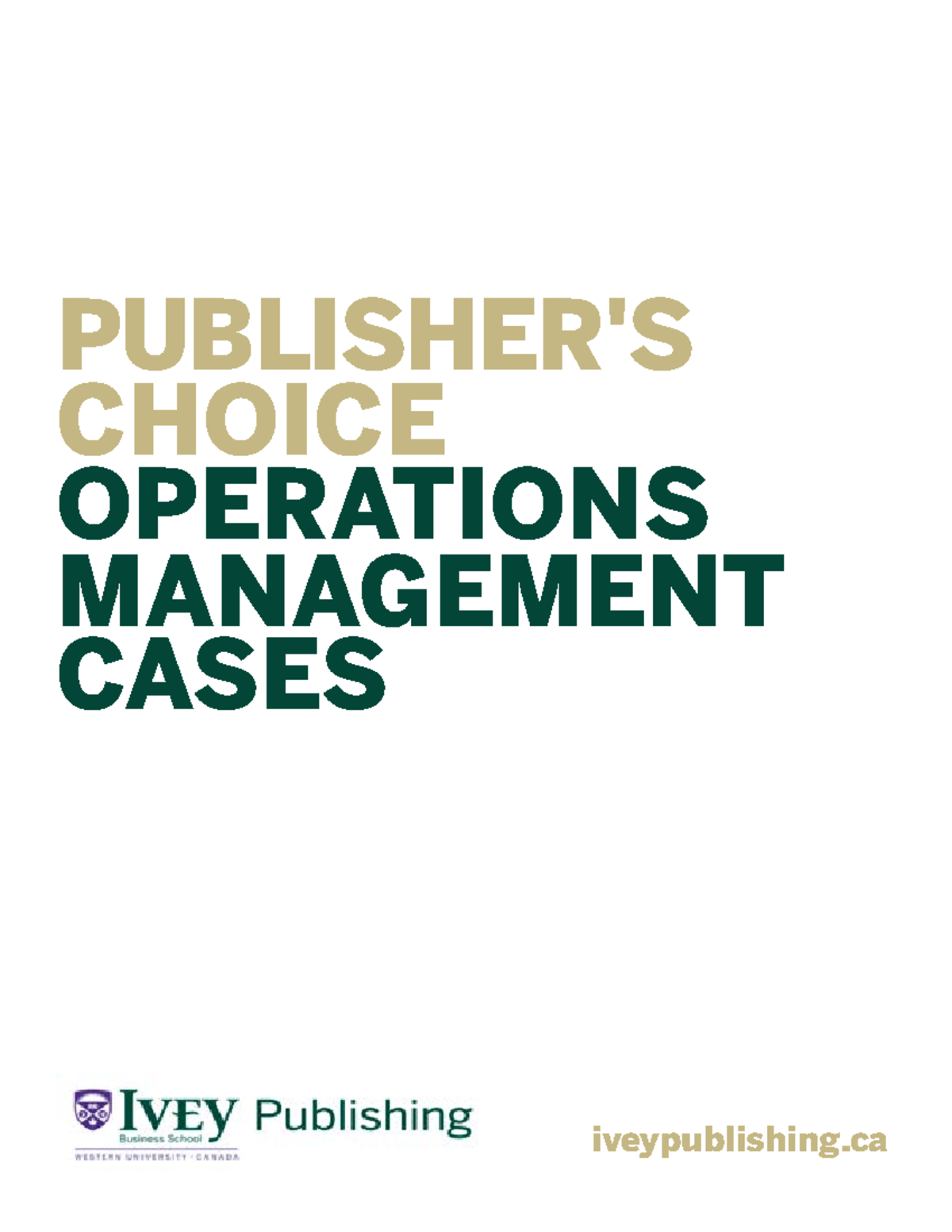 Publisher's Choice Operations Cases 2022 - iveypublishing PUBLISHER'S ...