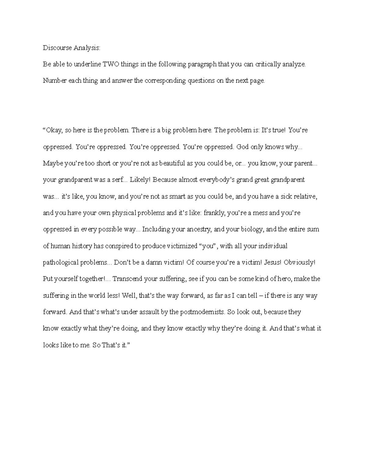 Psych 114 Quiz 2 - Discourse Analysis - Discourse Analysis: Be able to underline TWO things in ...
