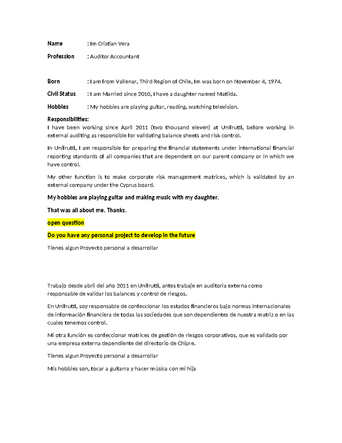 Presentation - Ingles basico - Name : Im Cristian Vera Profession : Auditor Accountant Born : I ...