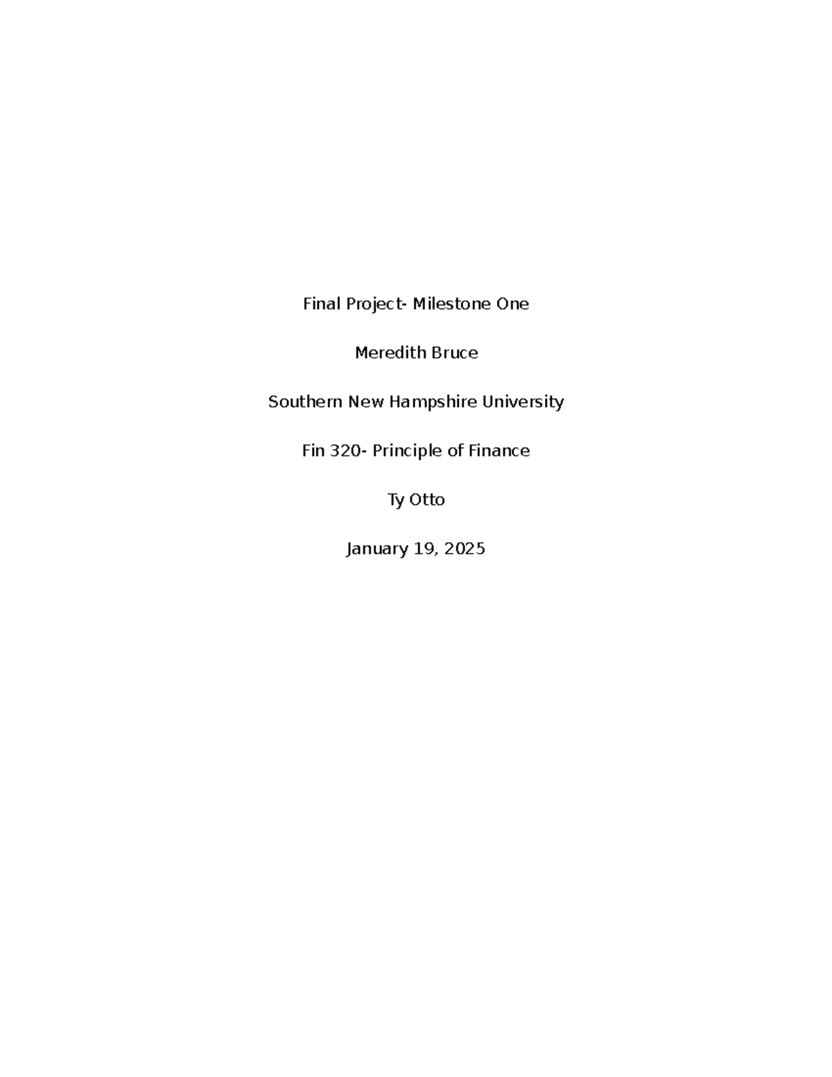 Final Project milestone 1 - Final Project- Milestone One Meredith Bruce ...