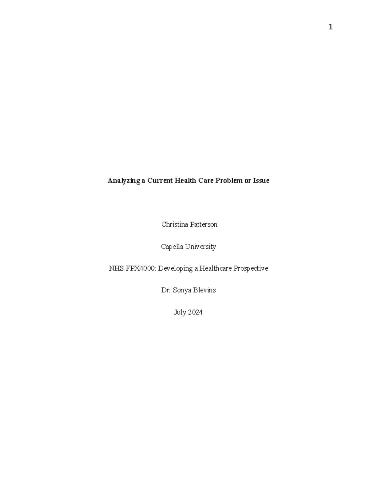 NHS-FPX4000 Assessment 4: Analyzing a Current Health Care Problem or ...