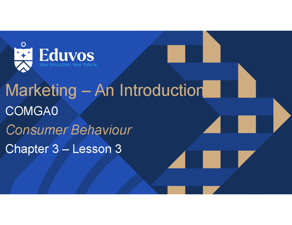 COMGA0 - 2025 - Chapter 3 - Consumer Behaviour Overview Lesson - Studocu
