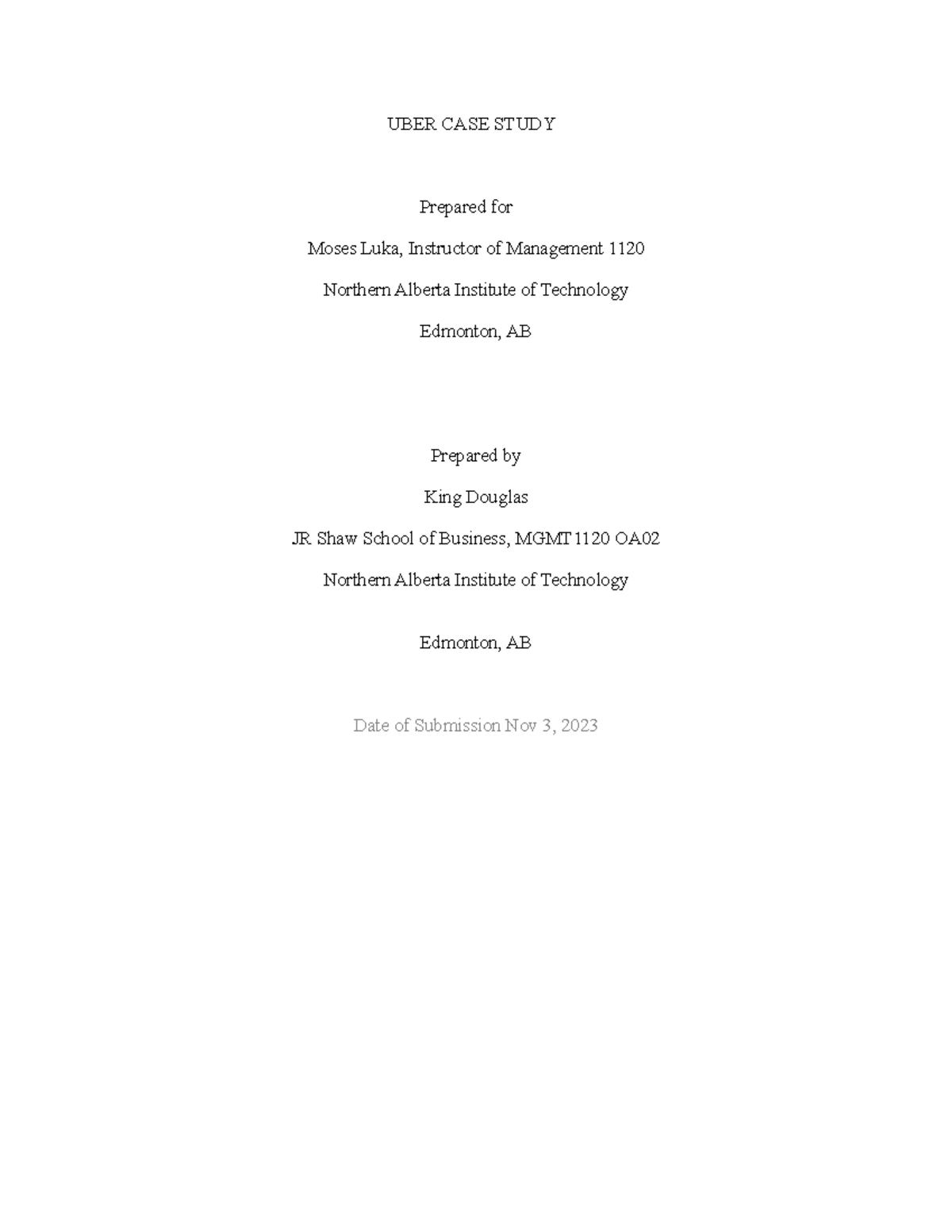 UBER CASE Study 1 - ONE OF CASE STUDIES - UBER CASE STUDY Prepared for ...