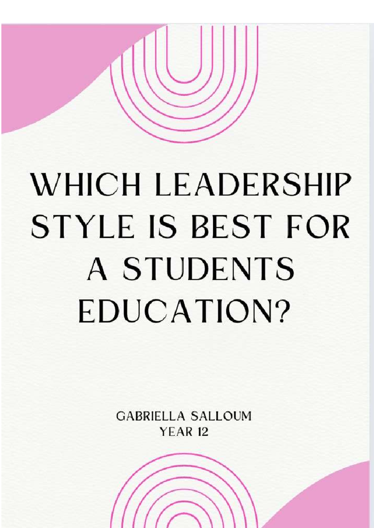 HSC CAFS IRP AT1 - Leadership Styles and Their Impact on Student ...