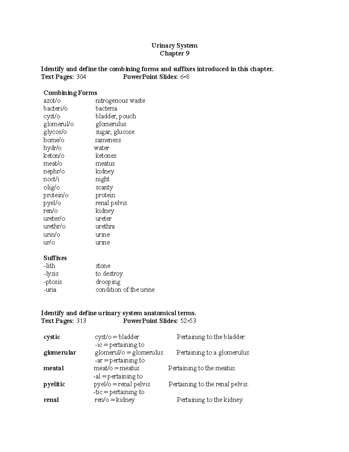 Ch 9 Outline - Lecture notes 9 - Urinary System Chapter 9 Identify and ...