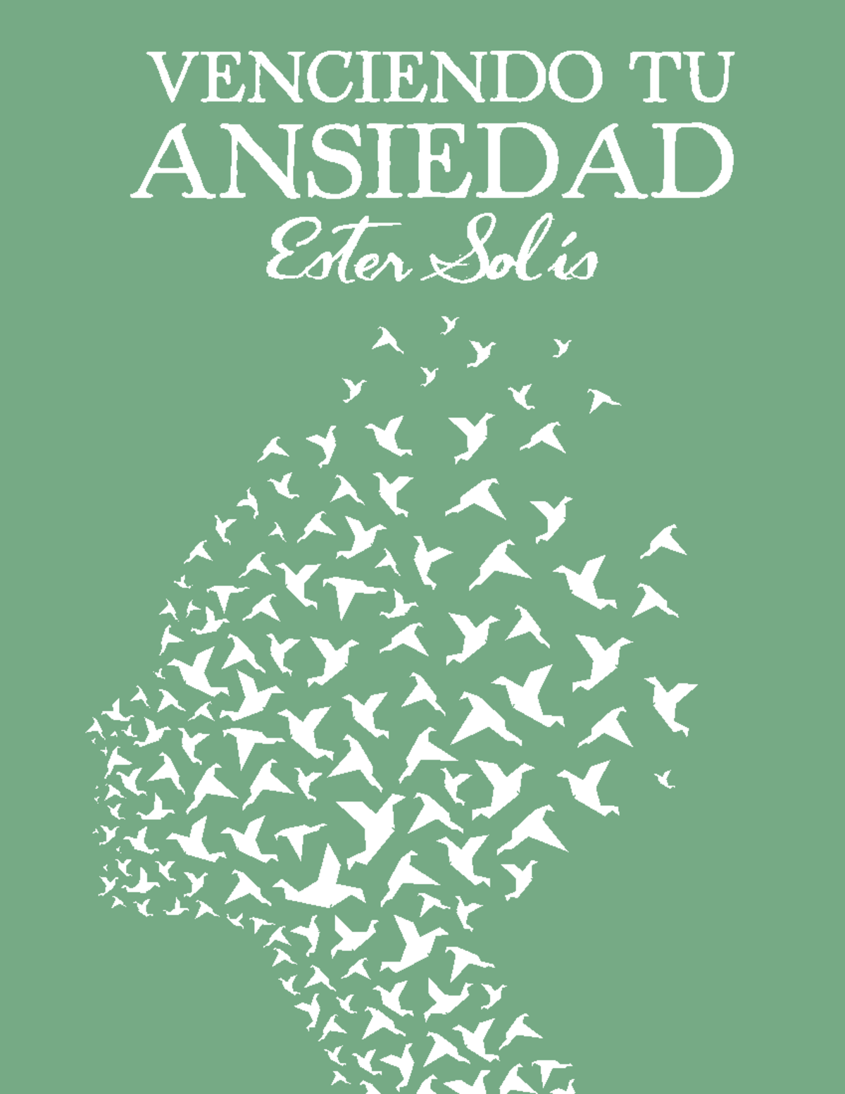 VENCER LA ANSIEDAD: Estrategias y Etapas para Superar el Miedo - Studocu