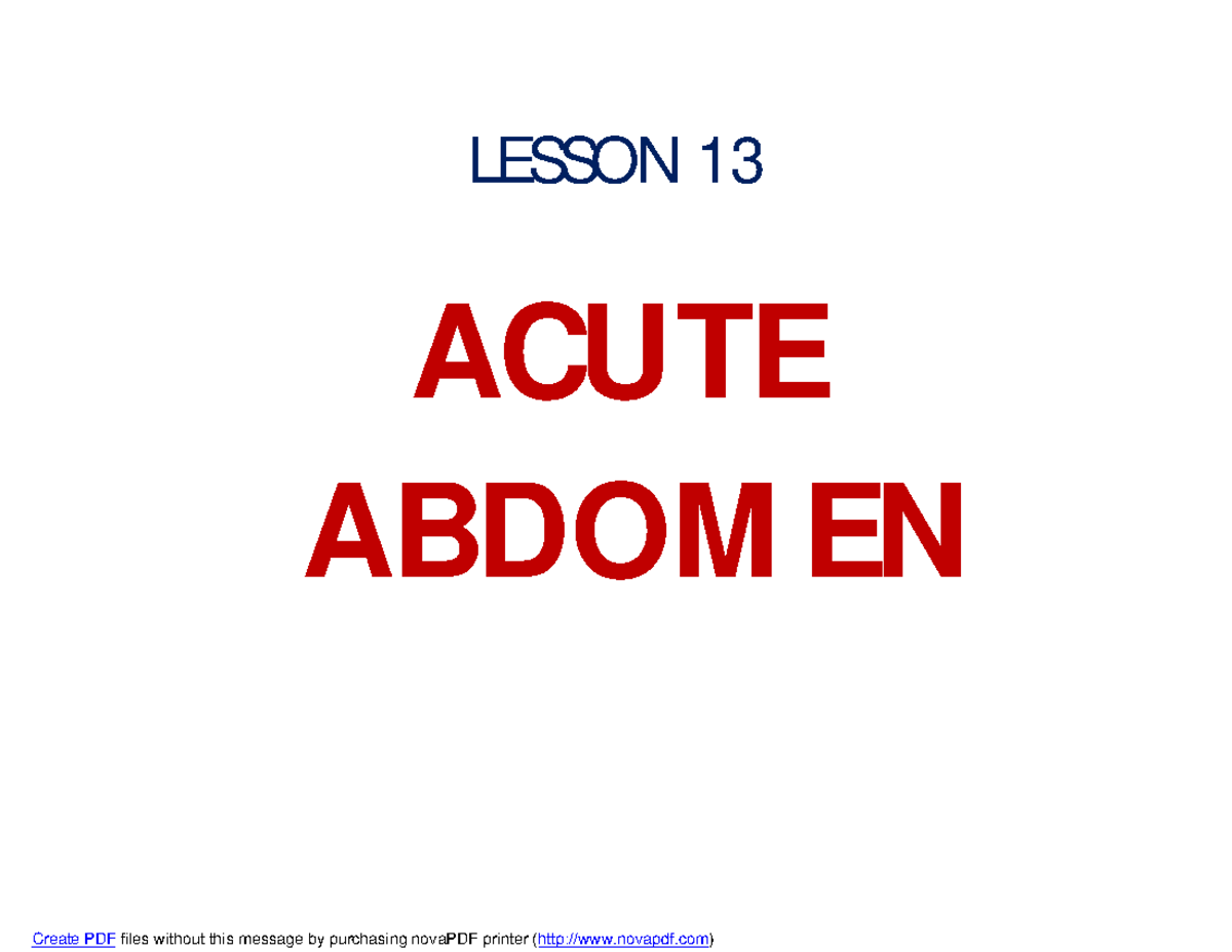 Lesson 13 - Acute Abdomen - LESSON 13 ACUTE ABDOM EN Object ives By t ...