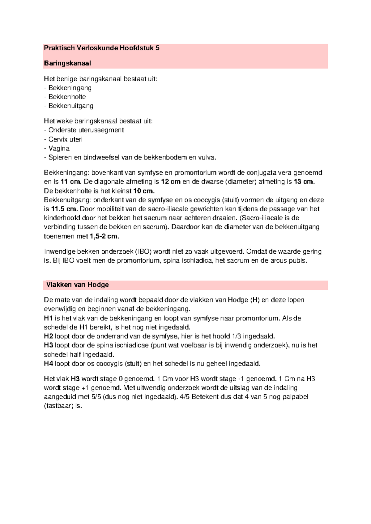 Samenvatting Praktisch Verloskunde H5: Baringskanaal en Hoofdliggingen ...