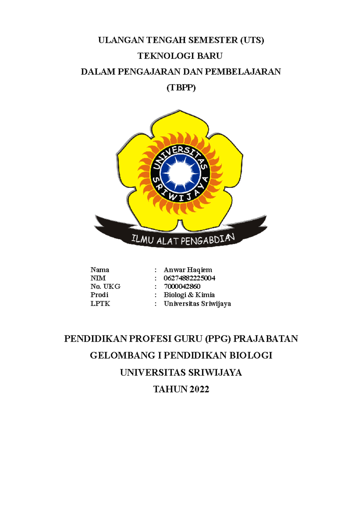 UTS TBPP FIX - teknologi dalamm pembelajaaran - ULANGAN TENGAH SEMESTER (UTS) TEKNOLOGI BARU ...