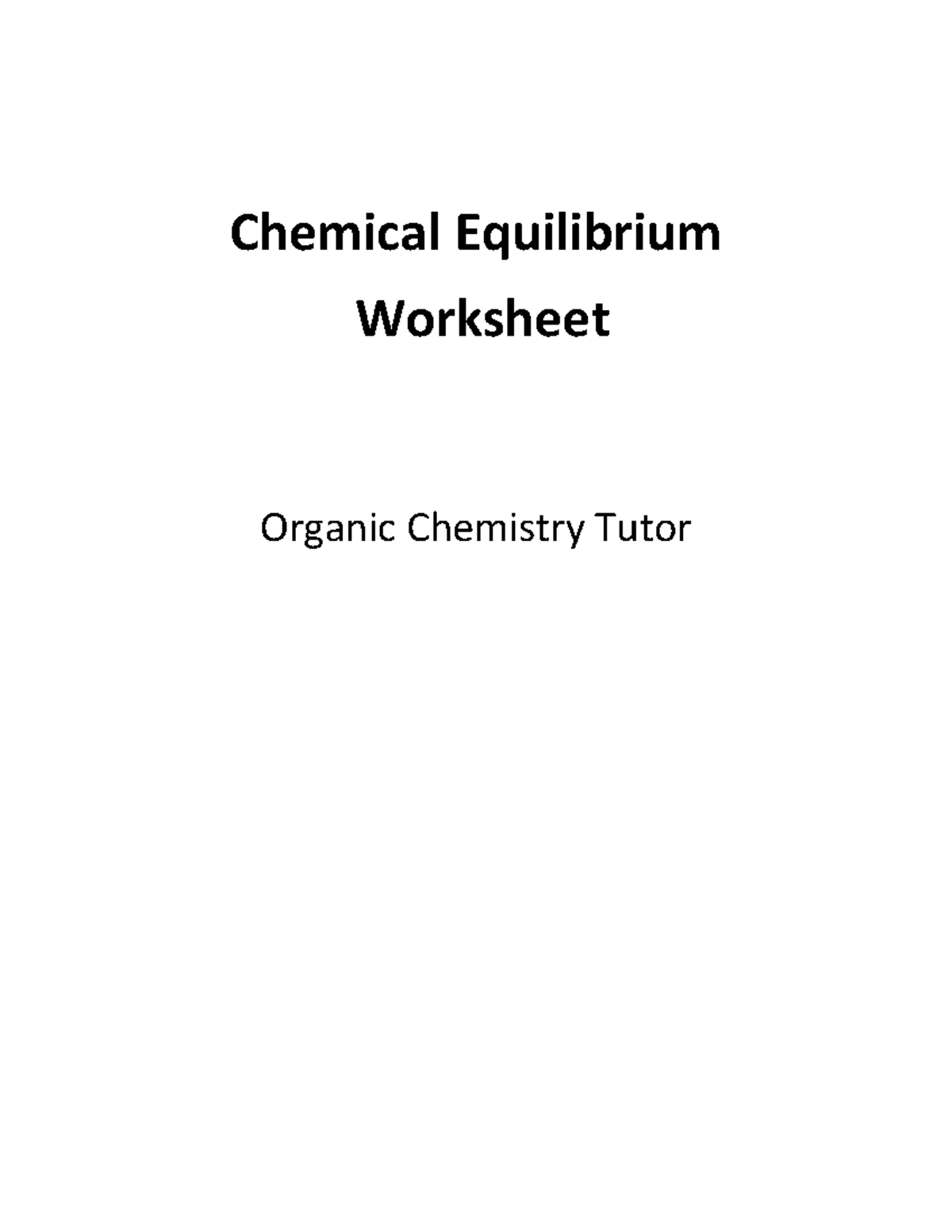 Chemical Equilibrium - Worksheet - Chemical Equilibrium Worksheet ...