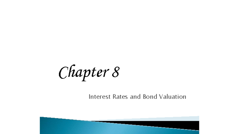 ACF Chapter 8: Interest Rates & Bond Valuation Overview HKC2022 - Studocu