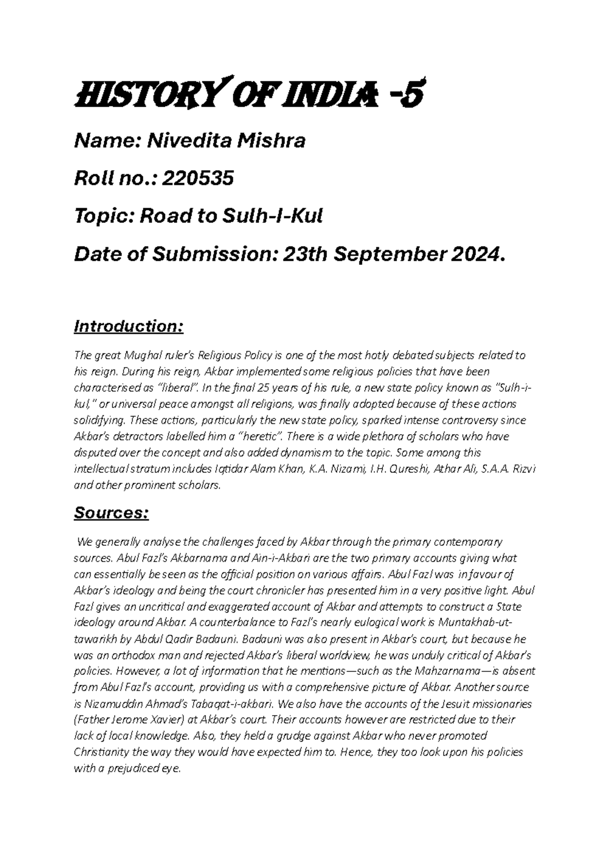 Sul I khul assignment - HISTORY OF INDIA - 5 Name: Nivedita Mishra Roll ...