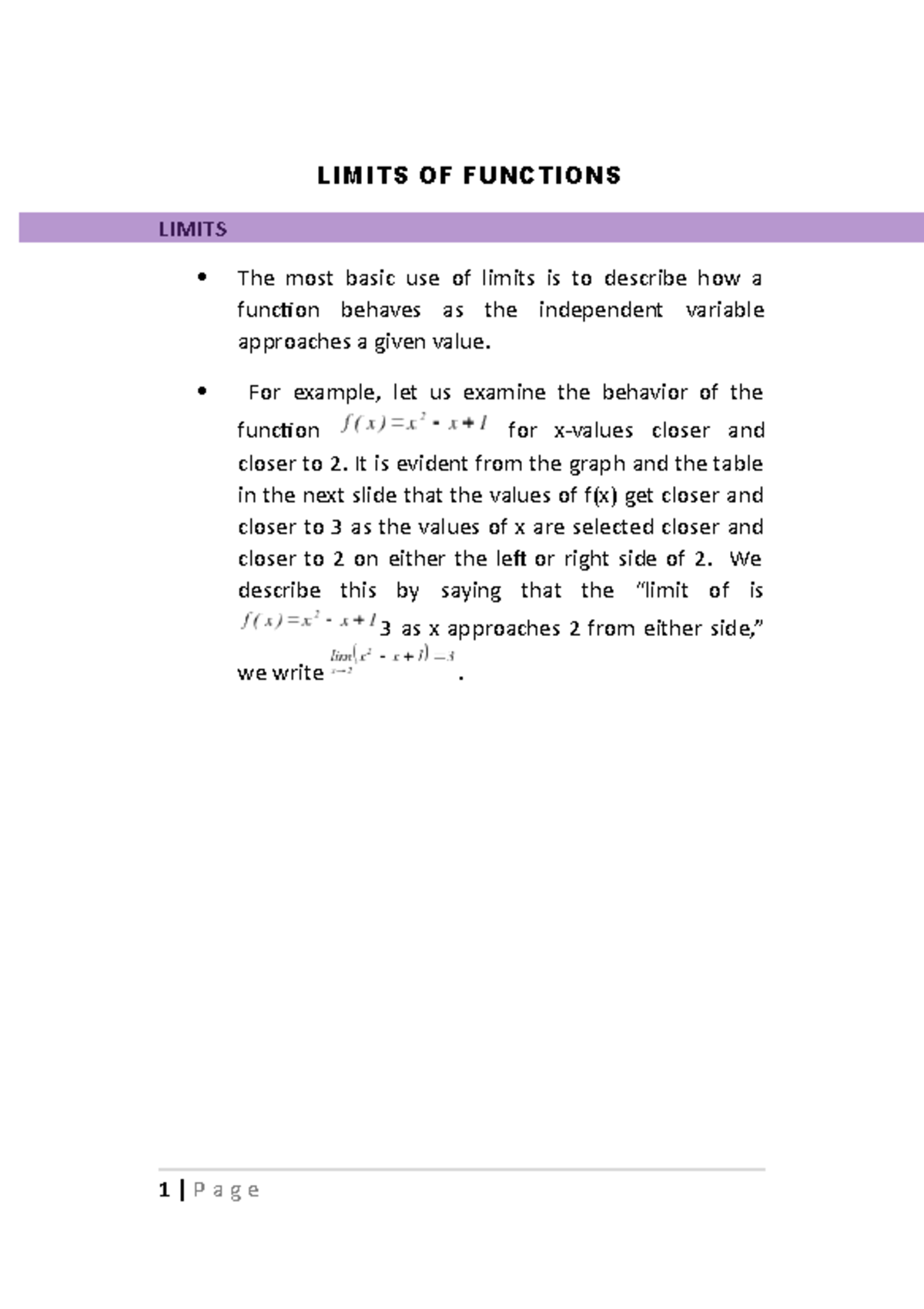 Calculus Notes - LIMITS OF FUNCTIONS LIMITS The most basic use of ...