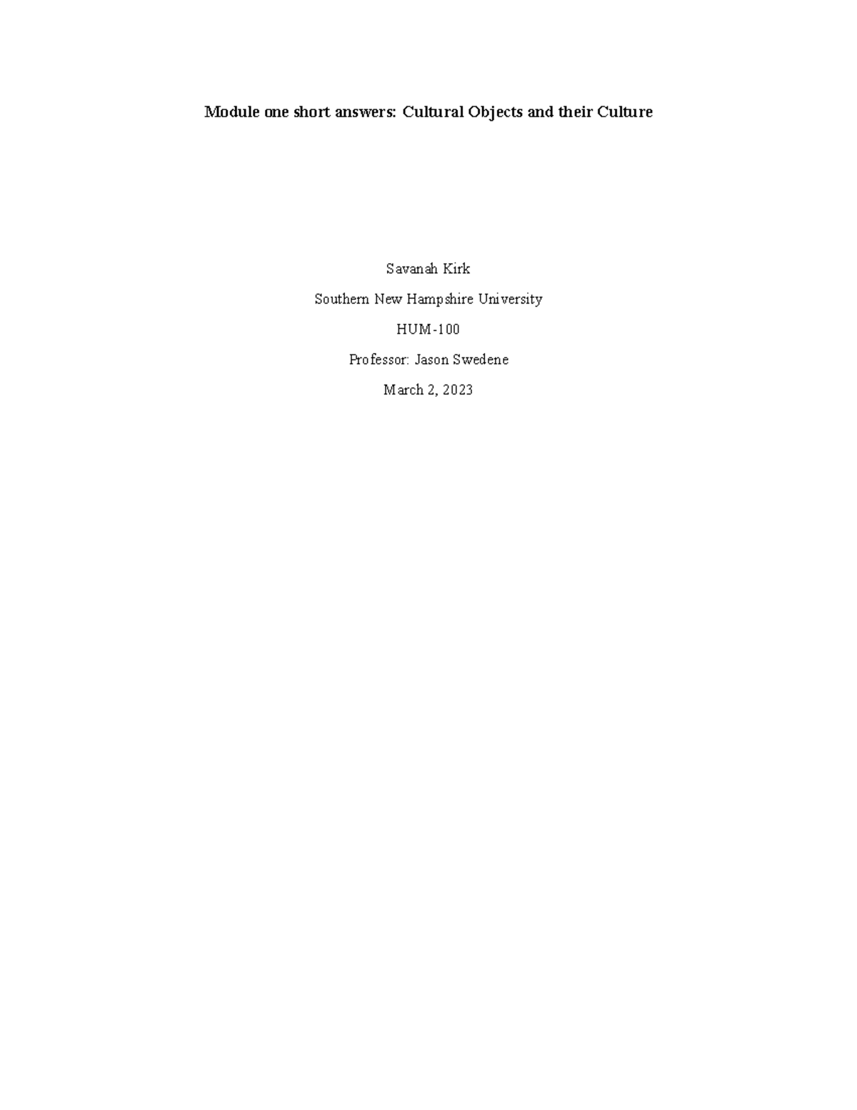 HUM 100 Short responses - Module one short answers: Cultural Objects ...