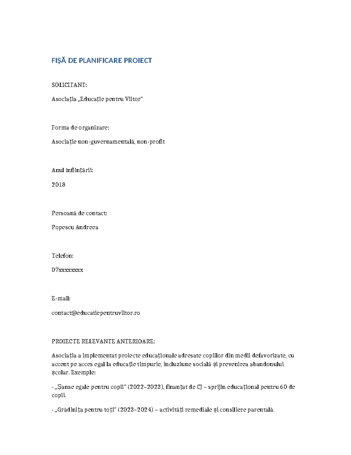 FIȘĂ DE PLANIFICARE PROIECT: Integrarea Preșcolarilor Defavorizați ...