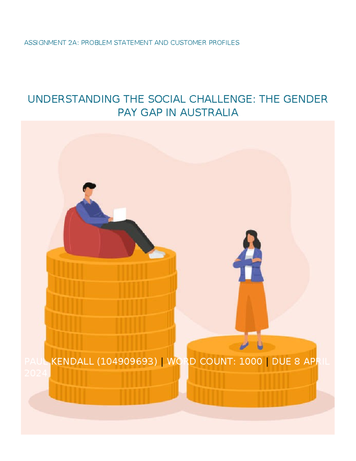 ASSIGNMENT 2B: ANALYZING THE GENDER PAY GAP IN AUSTRALIA AND SOLUTIONS ...