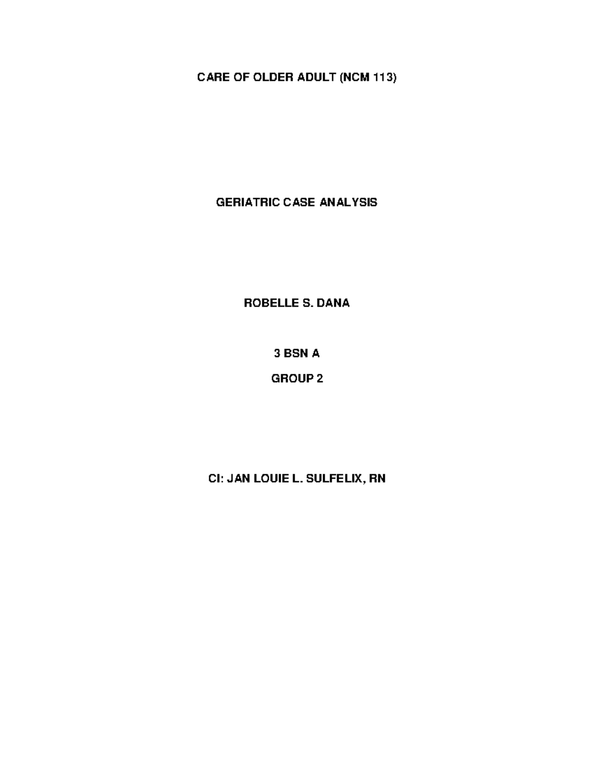 Geriatric Case Analysis in NCM 113: Care of Older Adults - Studocu