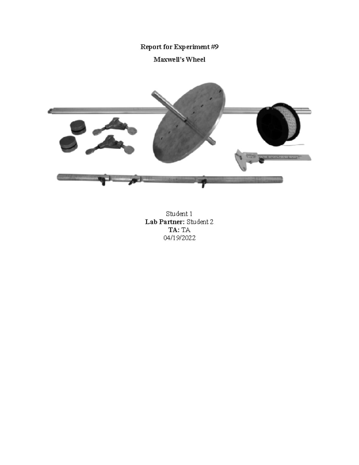 Lab Experiment 9 — Maxwell's Wheel - Report for Experiment # Maxwell’s ...