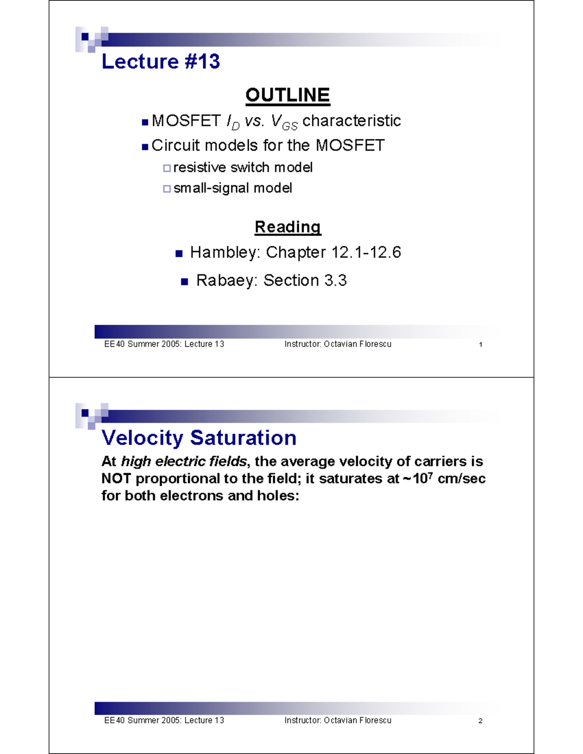 EE40 Summer 2005: Lecture 13 - MOSFET ID vs. VGS Characteristics and ...