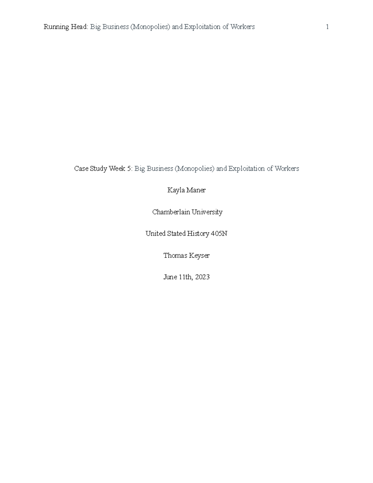 Case study week 5 submit - Running Head: Big Business (Monopolies) and ...