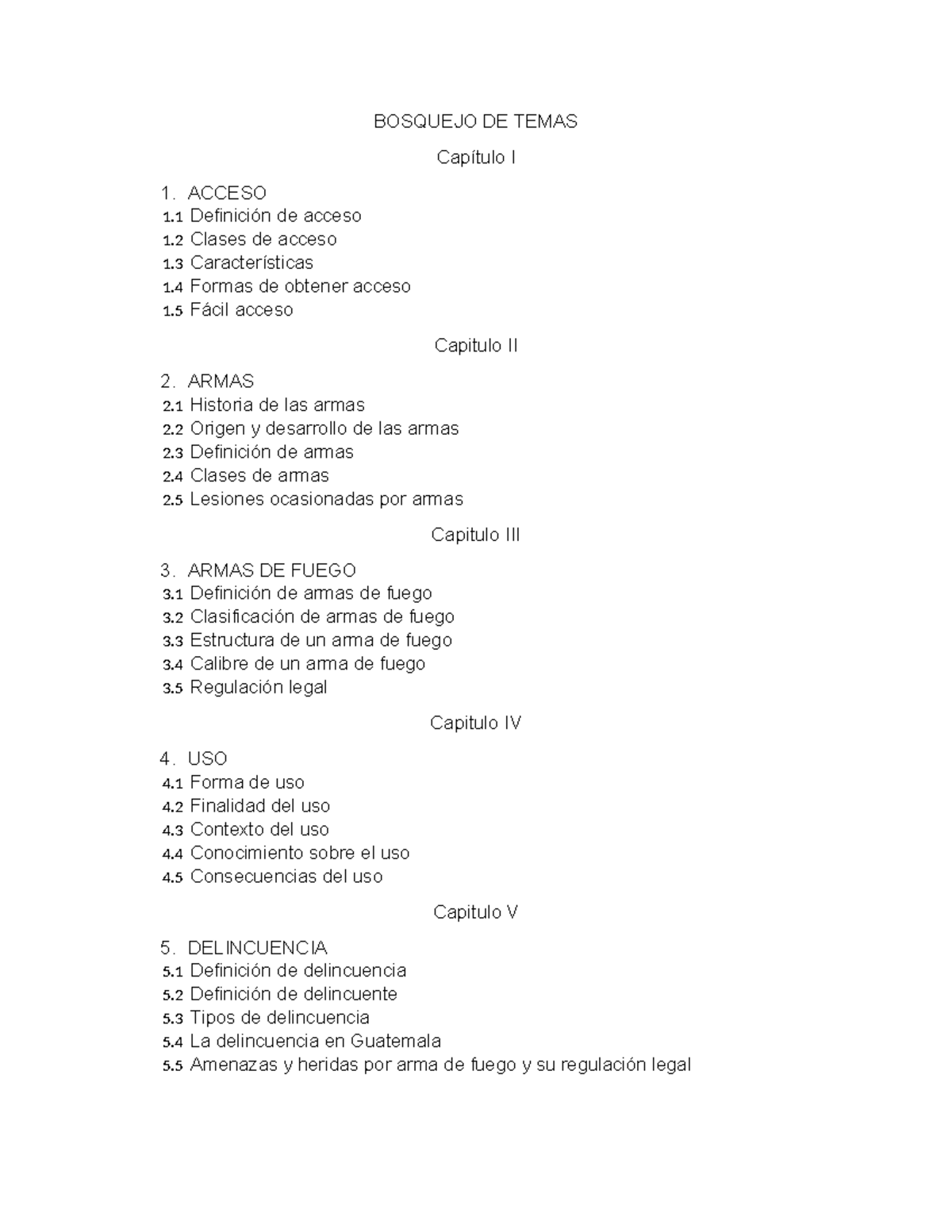 BOSQUEJO DE TEMAS: Acceso, Armas y Delincuencia - Capítulos I a V - Studocu