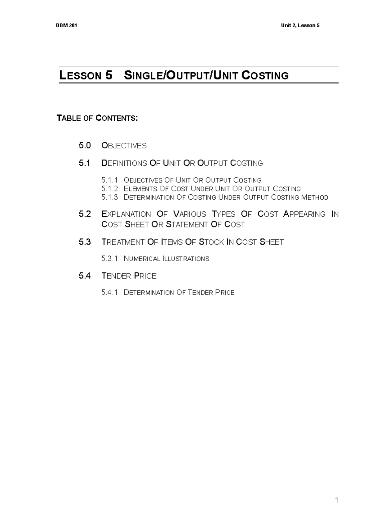 BBM201 L5NEW - LESSON 5 SINGLE/OUTPUT/UNIT COSTING - LESSON 5 SINGLE/OUTPUT/UNIT COSTING TABLE ...