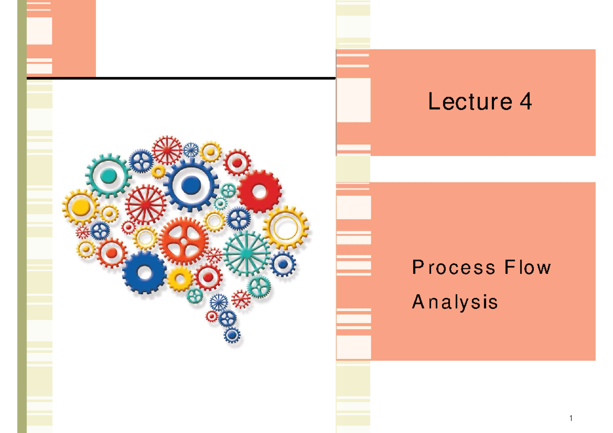Lecture 04: Process Flow Analysis and Facility Design Principles ...