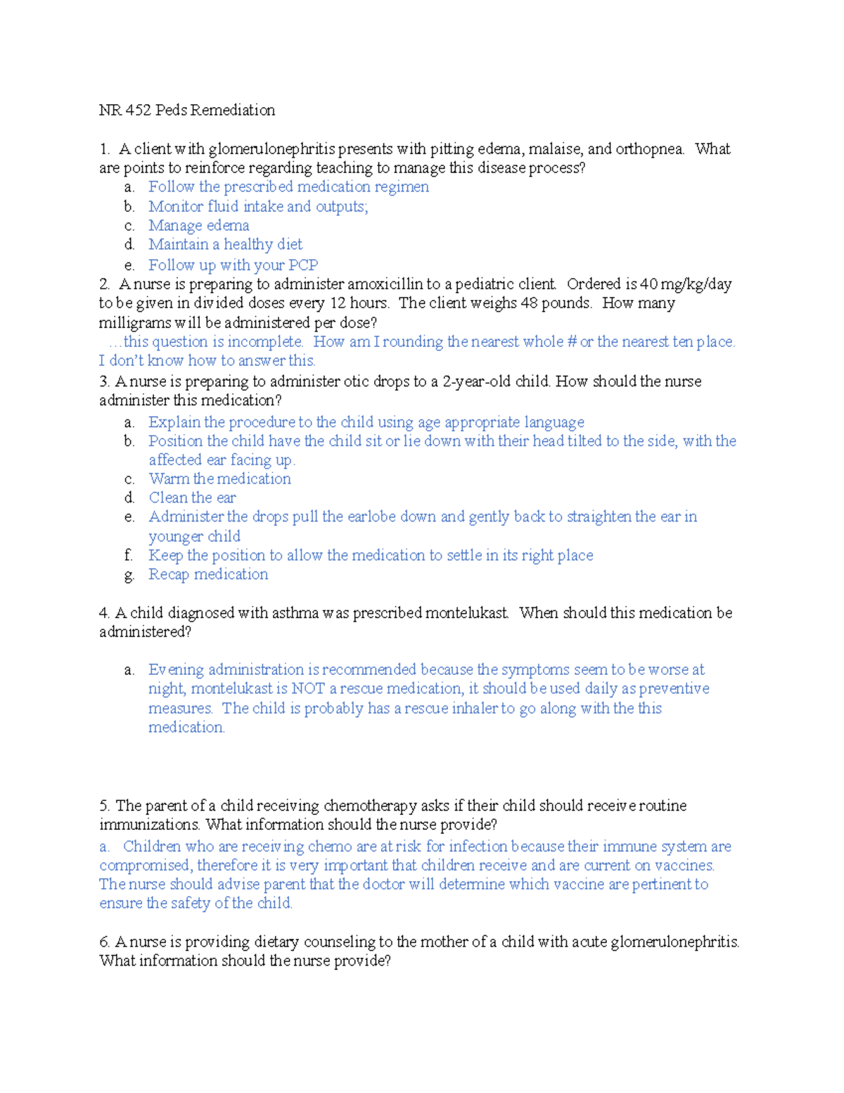 NR 452 Peds Remediation - NR 452 Peds Remediation A client with glomerulonephritis presents with ...