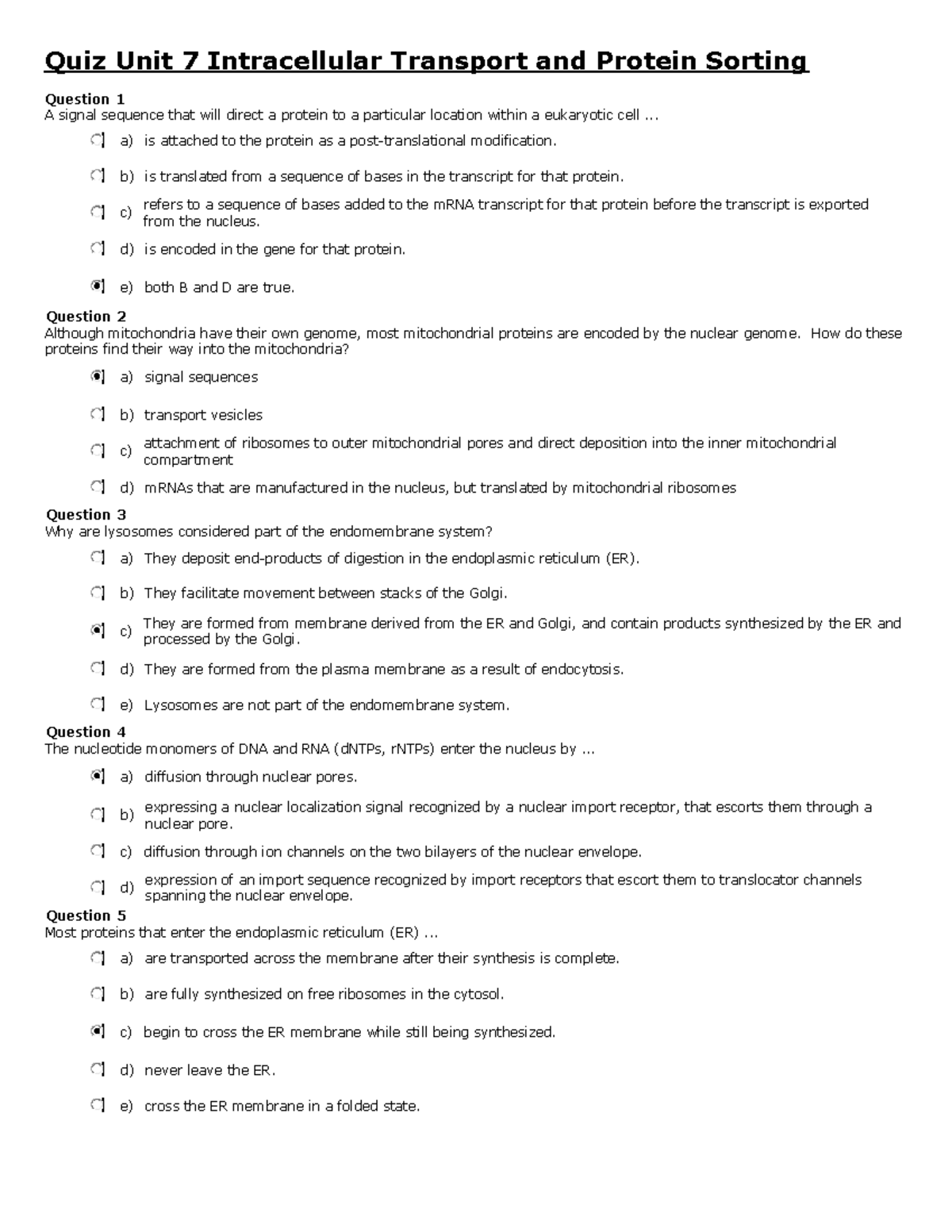 Quiz Unit 7 Intracellular Transport - .. a) is attached to the protein ...