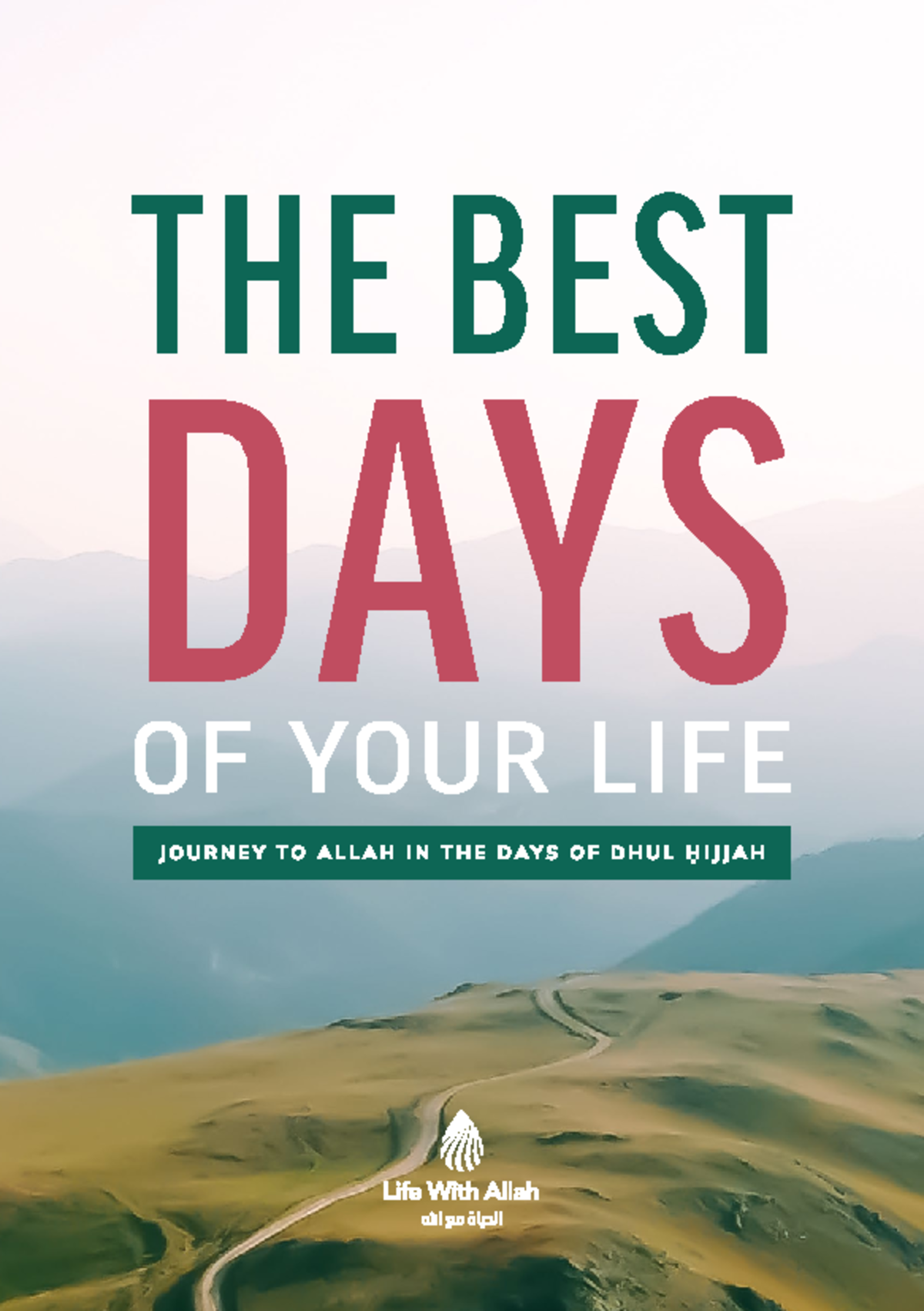 The Best Days of Your Life: Journey to Allah in Dhul Ḥijjah - Studocu