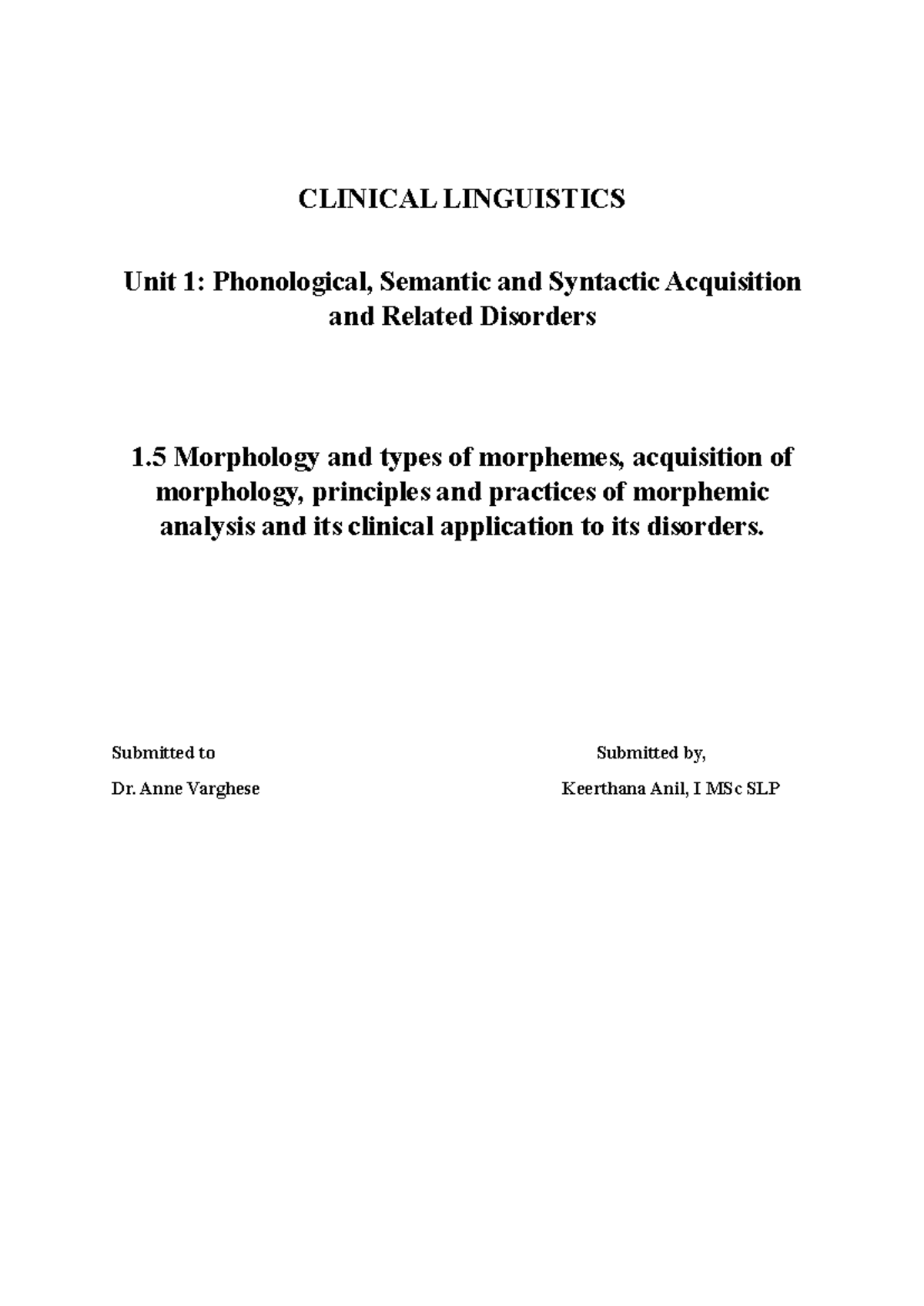 CLINICAL LINGUISTICS Unit 1: Morphology & Morpheme Acquisition - Studocu