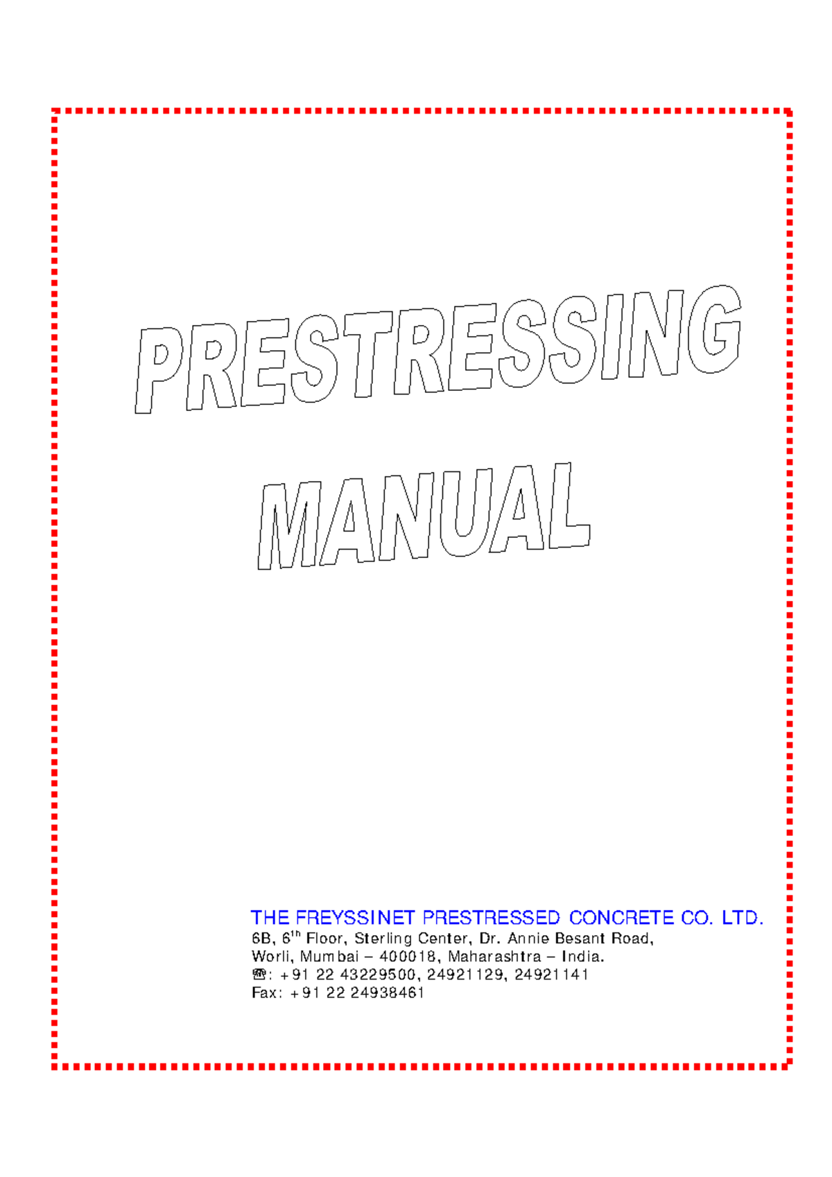 Prestressing manual - THE FREYSSINET PRESTRESSED CONCRETE CO. LTD. 6B ...