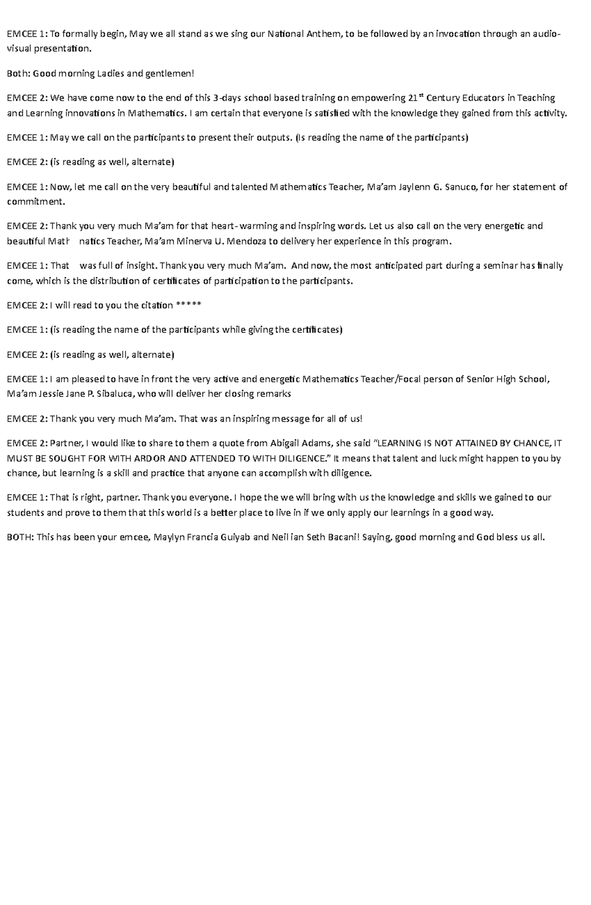 Emcee-1 - Emcee script - EMCEE 1: To formally begin, May we all stand ...