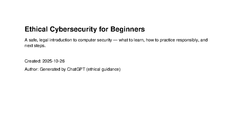Ethical Cybersecurity for Beginners: A Guide to Safe Practices - Studocu